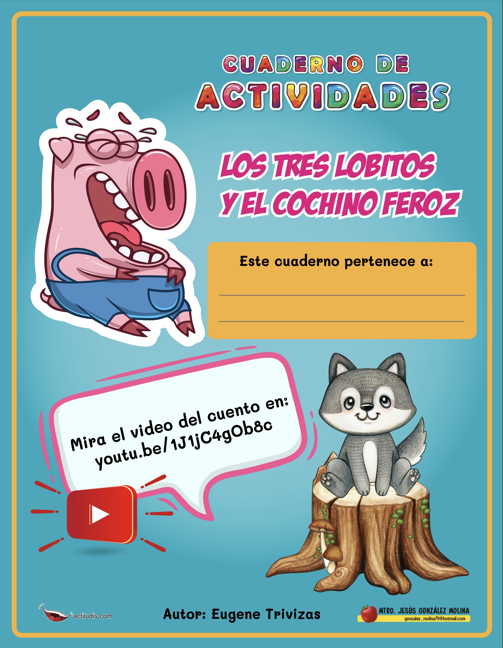 Cuaderno de actividades de lenguaje con el cuento "Los tres lobitos y ...