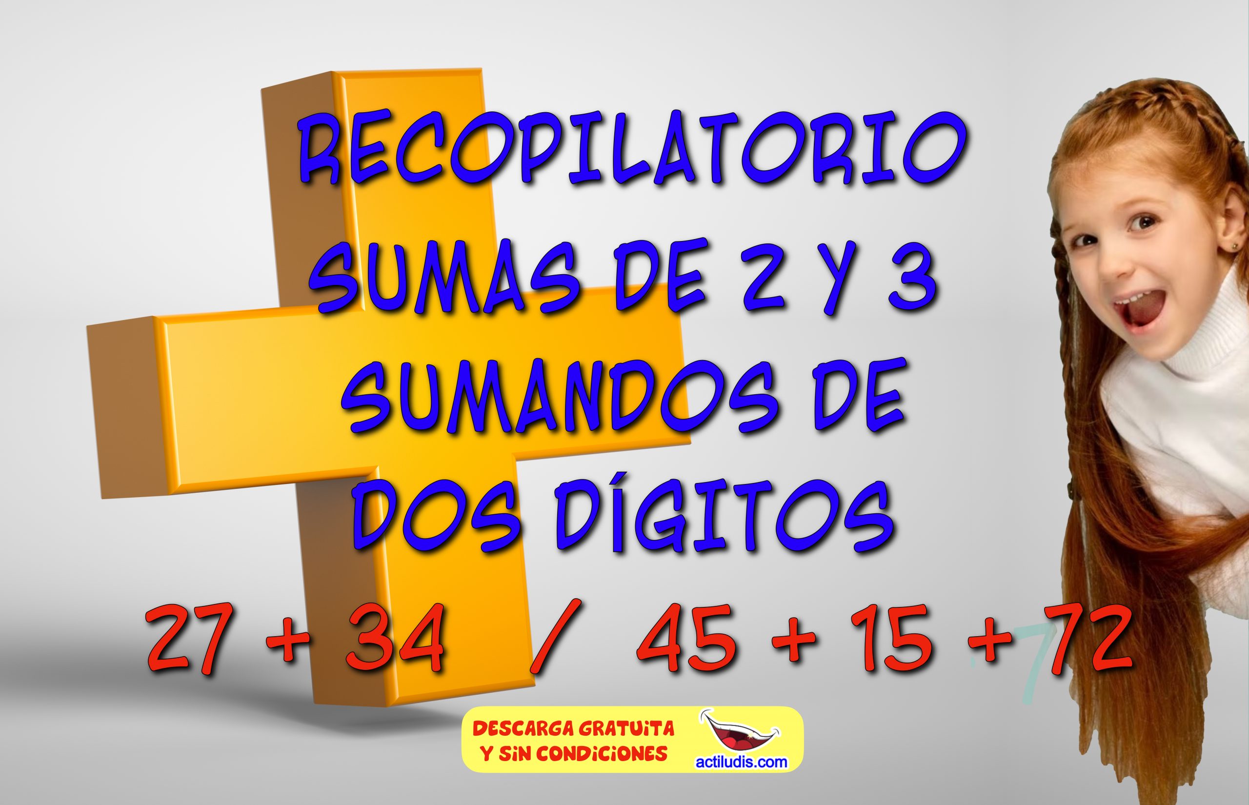 Recopilatorio sumas de 2 y 3 sumandos de 2 dígitos - Actiludis