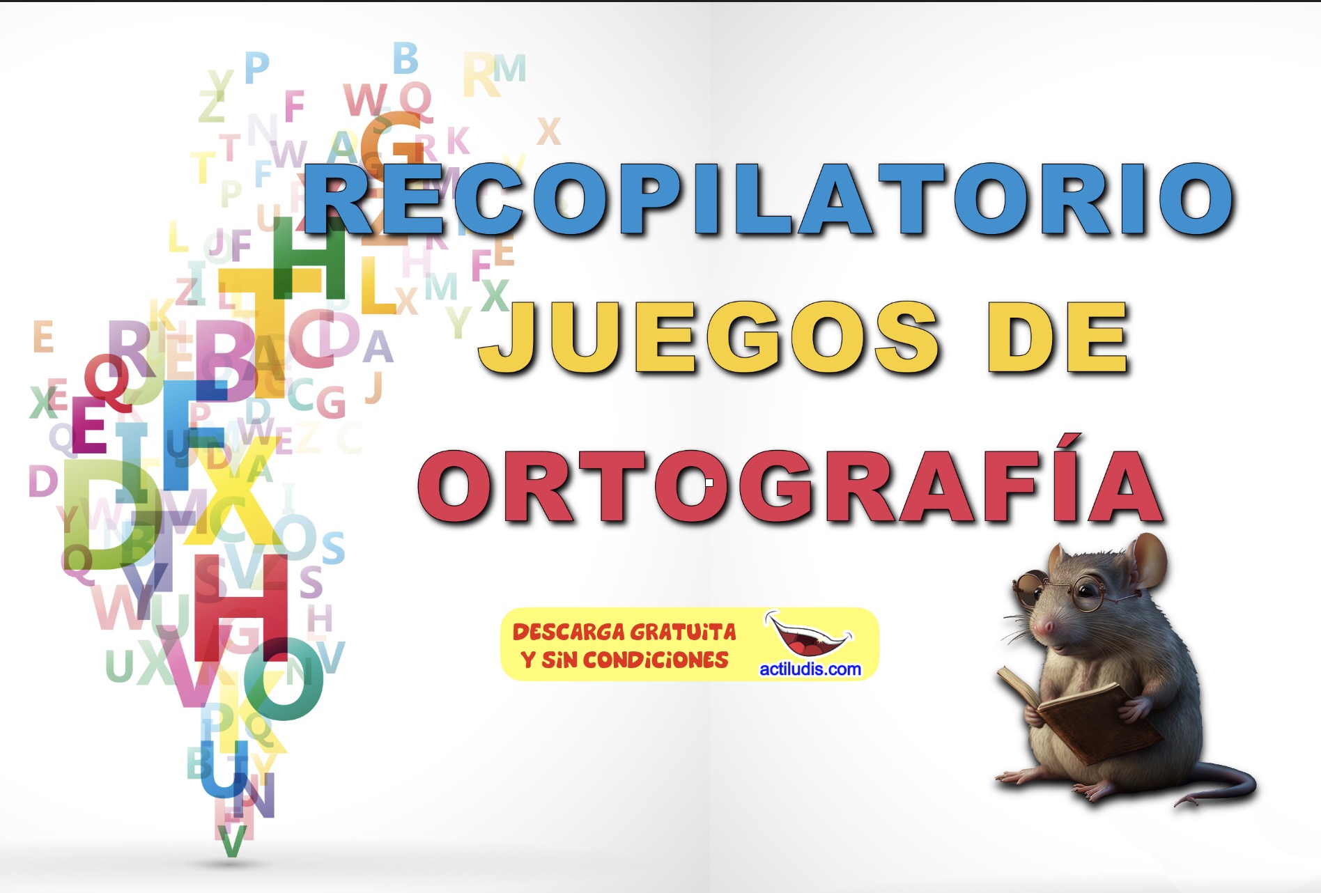 Recopilatorio de actividades de ortografía - Actiludis